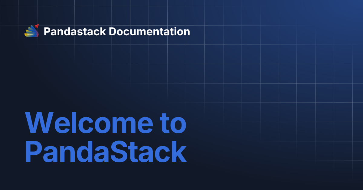 Welcome to PandaStack | Pandastack Documentation